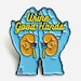 Urine Good Hands Kidney Transplant Pin- Urology/ Kidney Failure ...