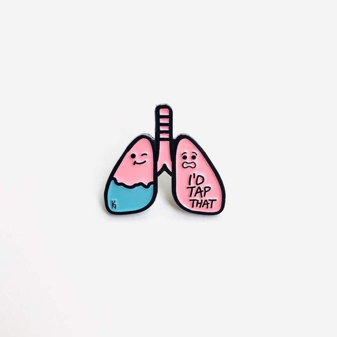 I'd Tap That Lung Pin Pulmonology / Enamel Pin / - Etsy