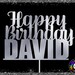 Happy Birthday David - Cake Topper | SVG PNG DXF Cutting File | Custom ...