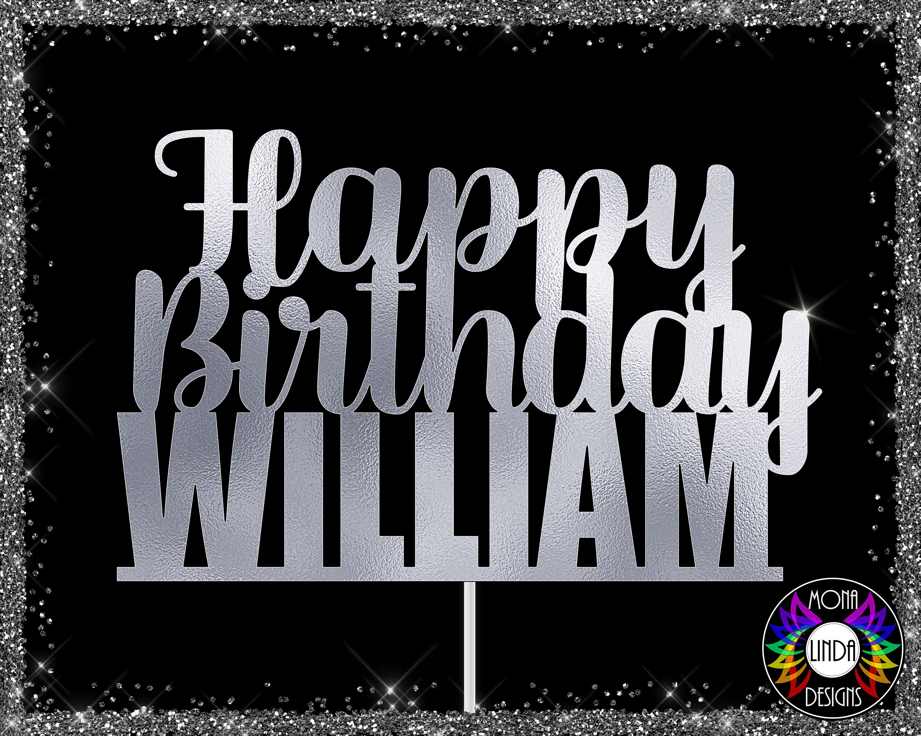 Happy Birthday William Cake Topper SVG PNG DXF Cutting - Etsy Australia