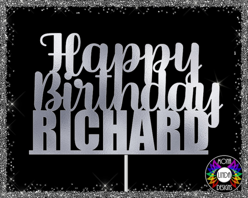 Happy Birthday Richard Cake Topper SVG PNG DXF Cutting - Etsy