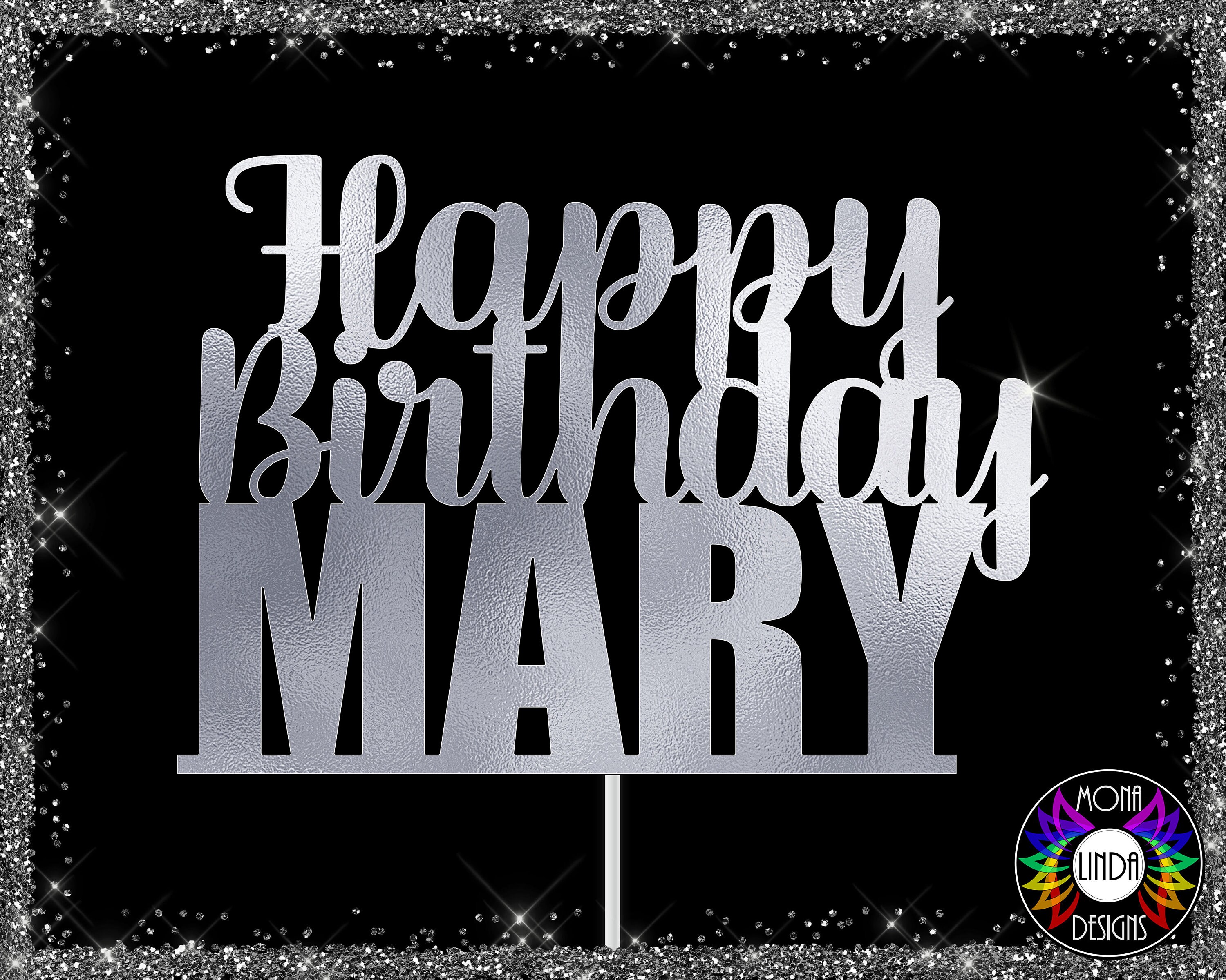 Happy Birthday Mary Cake Topper SVG PNG DXF Cutting File - Etsy UK