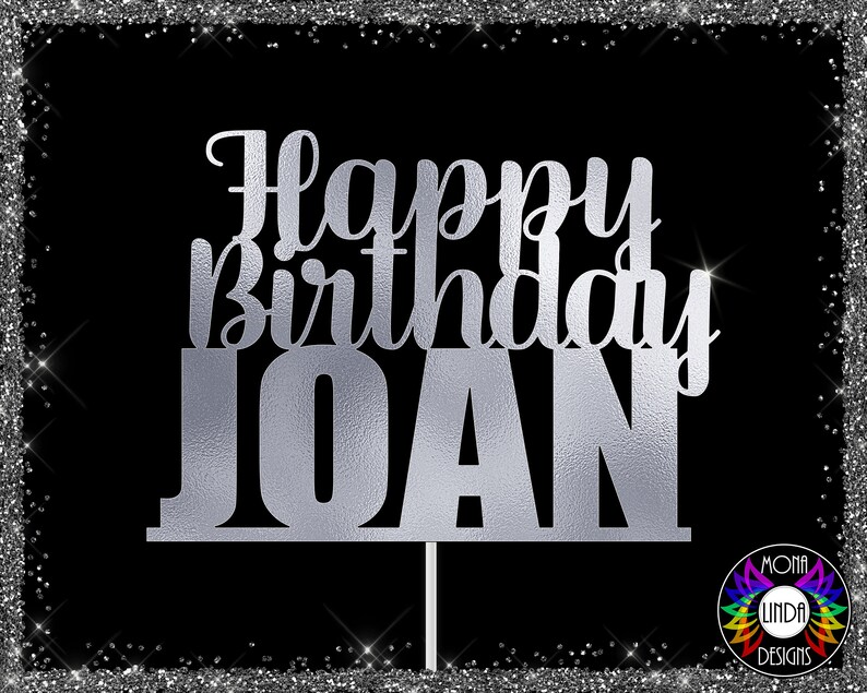 Happy Birthday Joan Cake Topper SVG PNG DXF Cutting File - Etsy UK