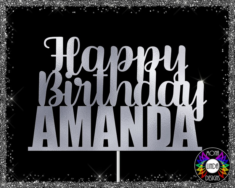Happy Birthday Amanda Cake Topper SVG PNG DXF Cutting File | Etsy