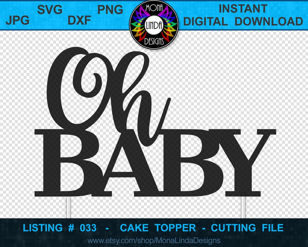 Cake Topper - Oh Baby | | SVG PNG DXF Jpg Cutting File | Baby Shower ...