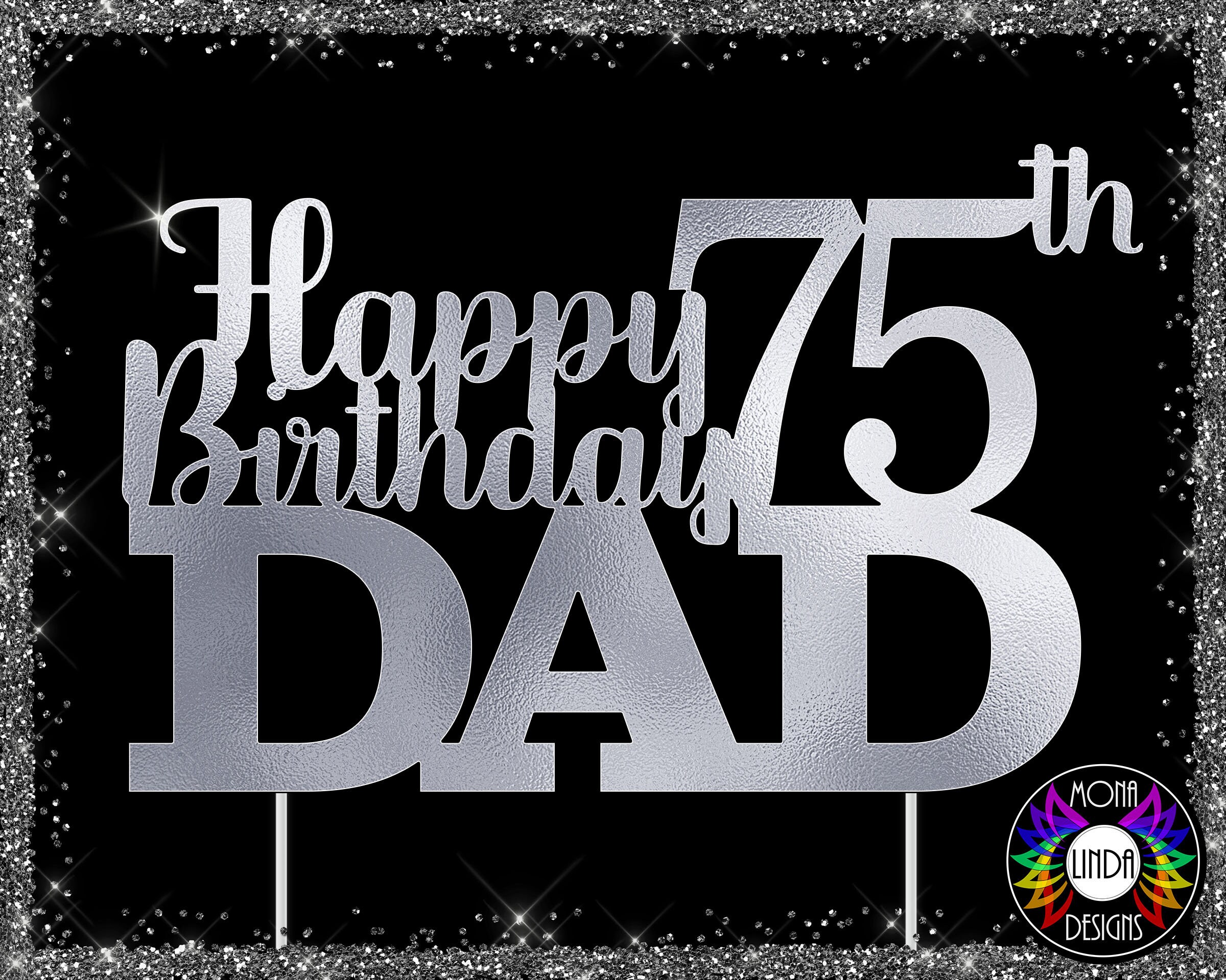Happy 75th Birthday Dad Cake Topper Cut File Svg Jpg Png Dxf Studio ...