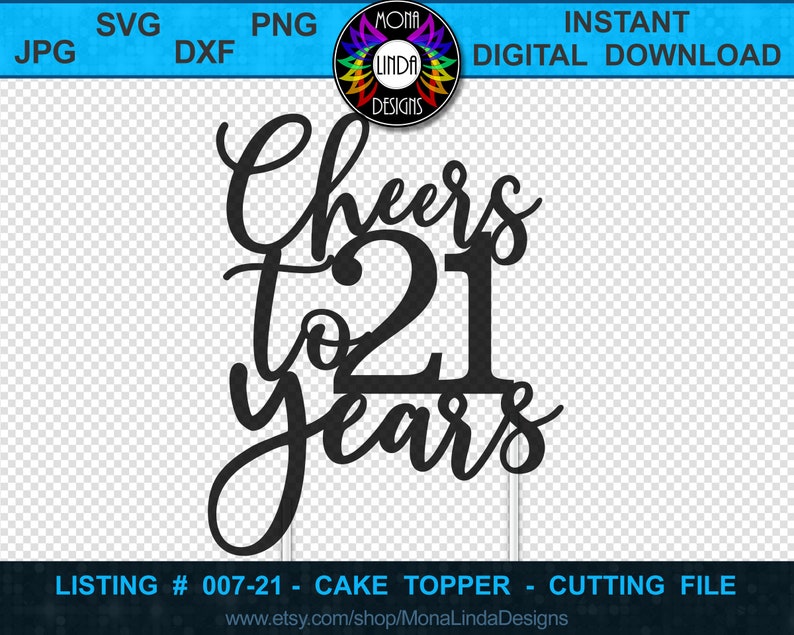 Cake Topper Cheers To 21 Years Svg File 21st Birthday Etsy