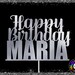 Happy Birthday Maria - Cake Topper | SVG PNG DXF Cutting File | Custom ...
