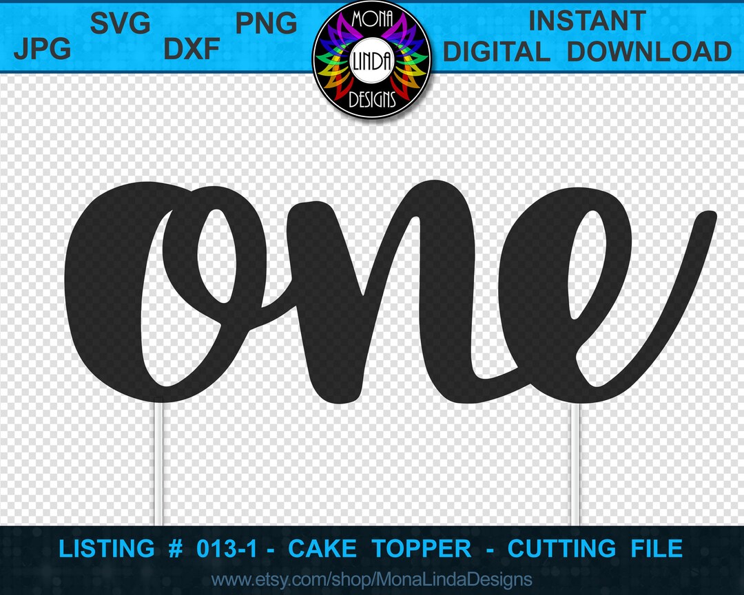 Cake Topper - First Birthday- SVG File | Birthday Topper, One, Baby ...