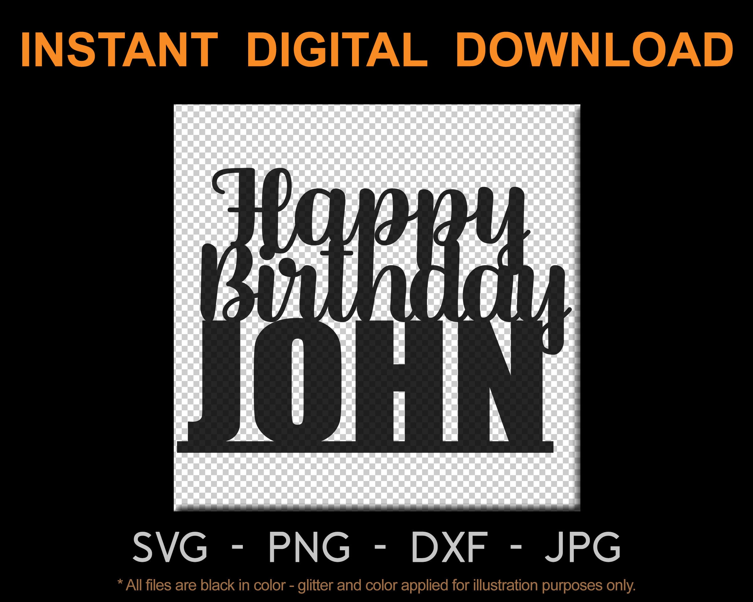 Happy Birthday John Cake Topper SVG PNG DXF Cutting File - Etsy Canada