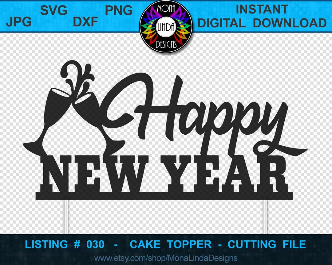 Cake Topper Feliz Año Nuevo / SVG PNG DXF Cutting File / New Year Cake ...