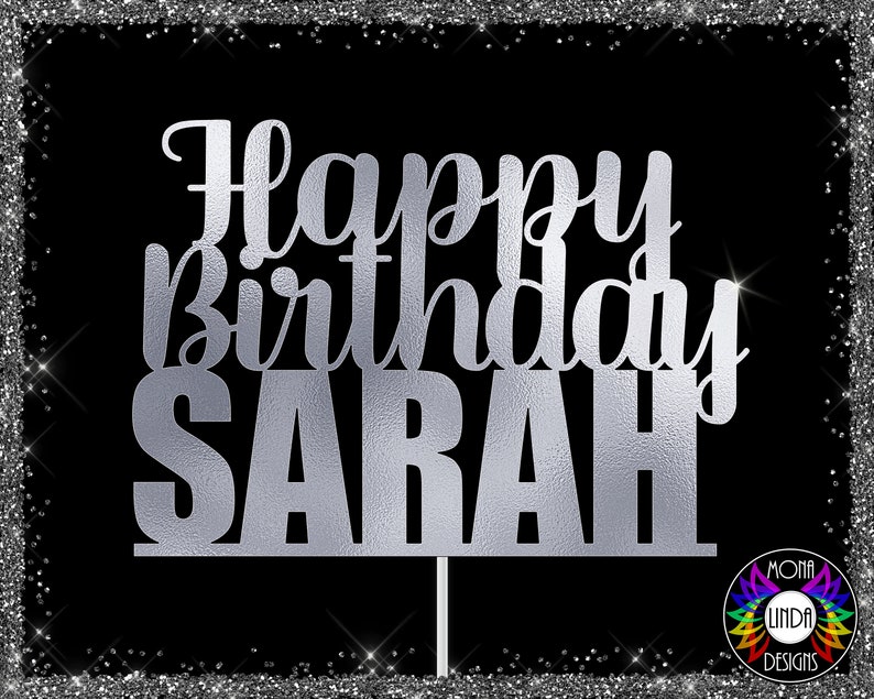 Happy Birthday Sarah Cake Topper SVG PNG DXF Cutting File - Etsy