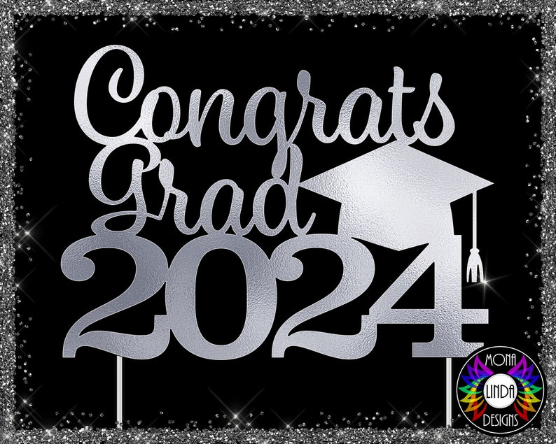 Cake Topper Congrats Grad 2024 SVG File Graduation 2024 - Etsy
