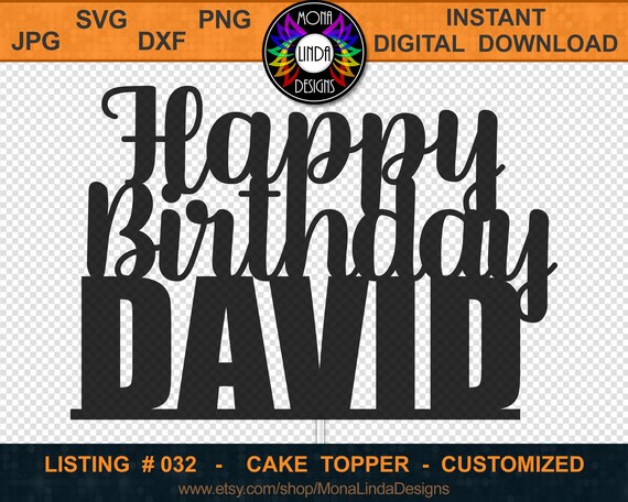 Happy Birthday David Cake Topper SVG PNG DXF Cutting File - Etsy