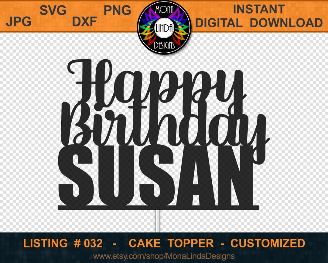 Feliz cumpleaños Susan Cake Topper / SVG PNG DXF Cutting File / Custom ...