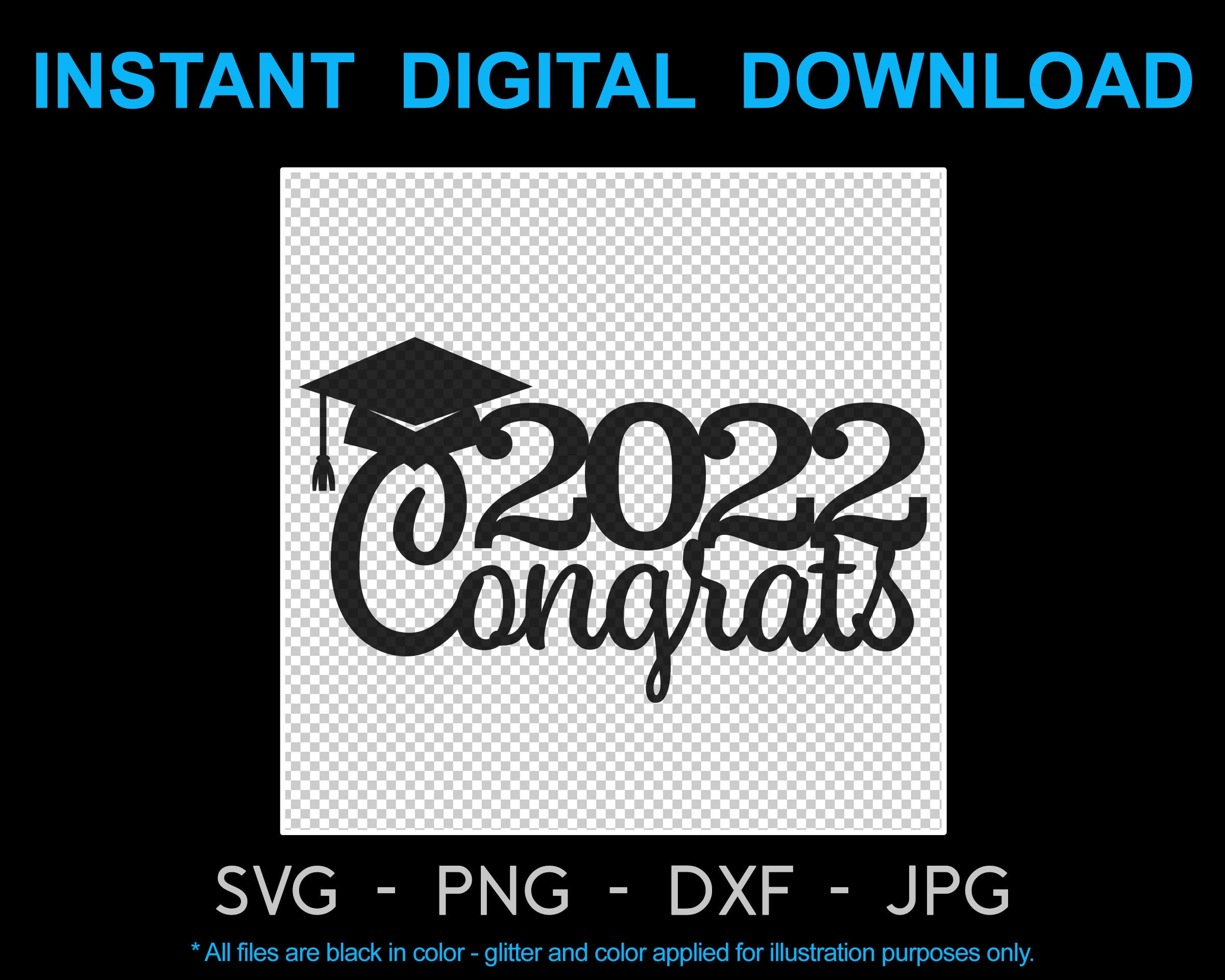 Cake Topper Congrats Grad 2022 SVG PNG DXF Cutting File | Etsy
