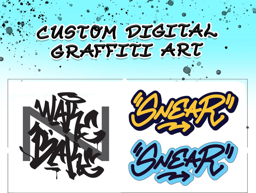 Custom - Digital Graffiti Lettering Tag or Artwork / Street Art ...