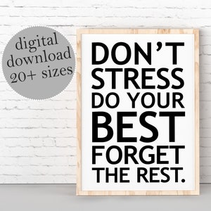 Don't Stress Do Your Best, Encouraging Quotes, Positive Saying, Mental ...