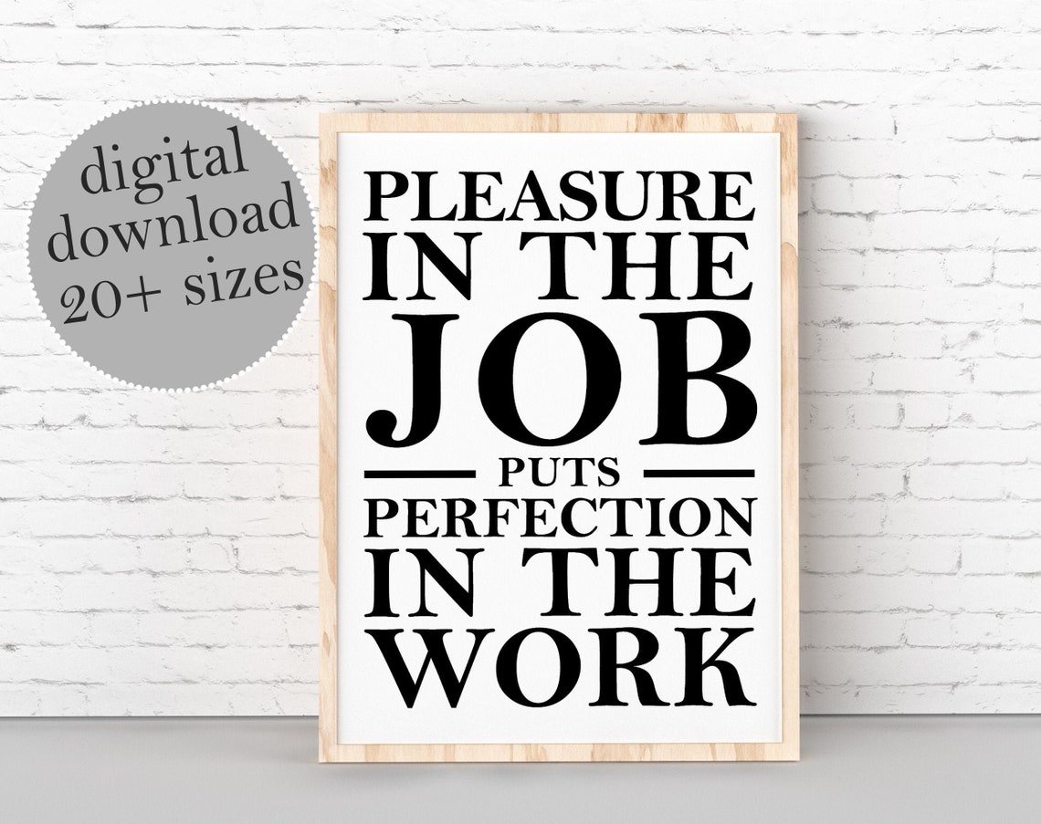 Office Wall Art Pleasure in the Jobs Puts Perfection in the - Etsy