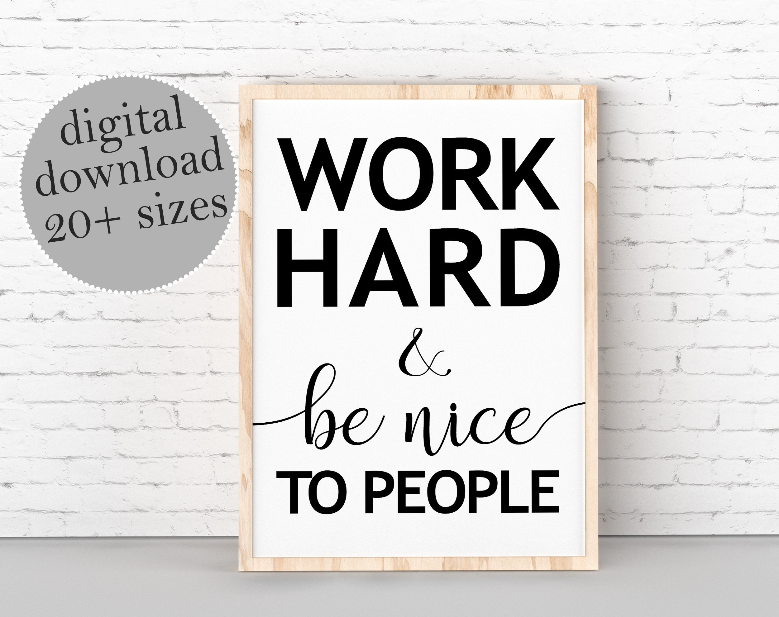 Work Hard & Be Nice To People Printable Wall Art Business | Etsy