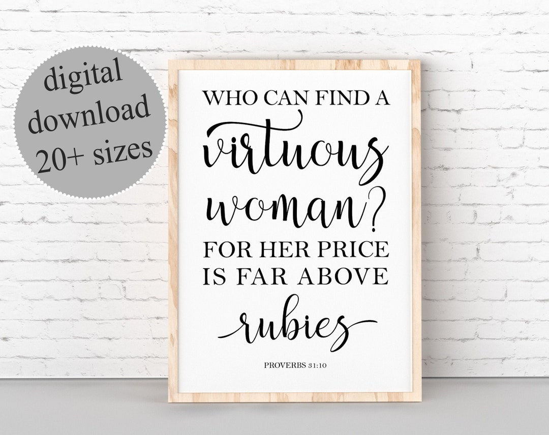 Who Can Find A Virtuous Woman Printable, Christian Home Decor ...