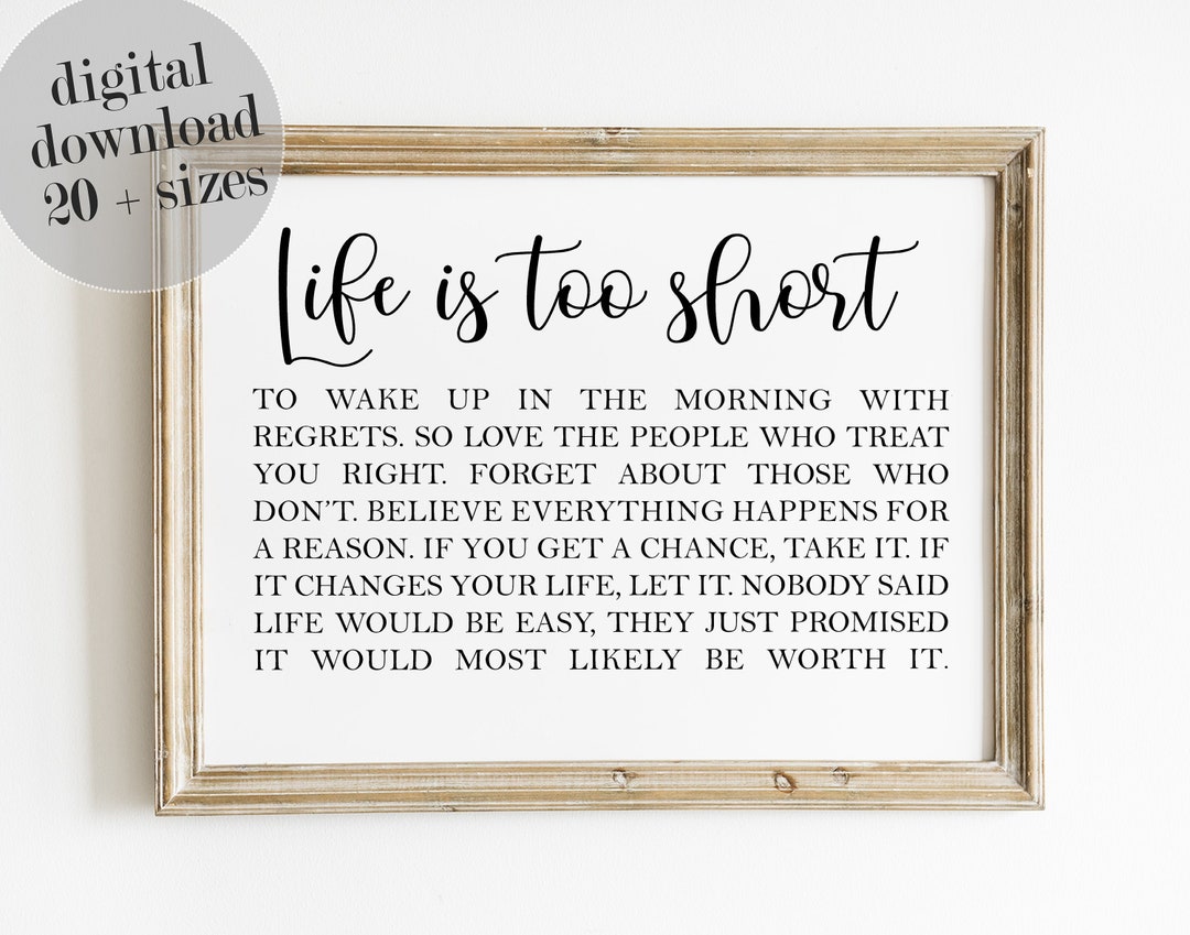 Inspirational Quote Art Print: Life is Too Short (digital Download) - Etsy