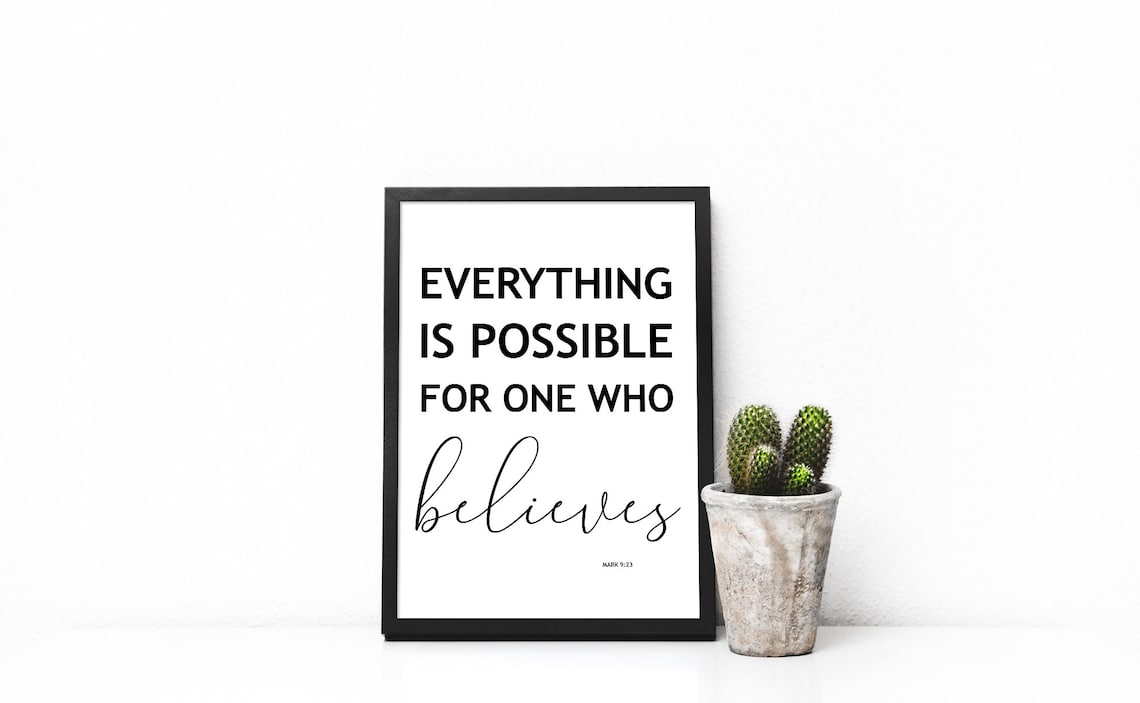 Everything is Possible for One Who Believes Mark 9:23 - Etsy