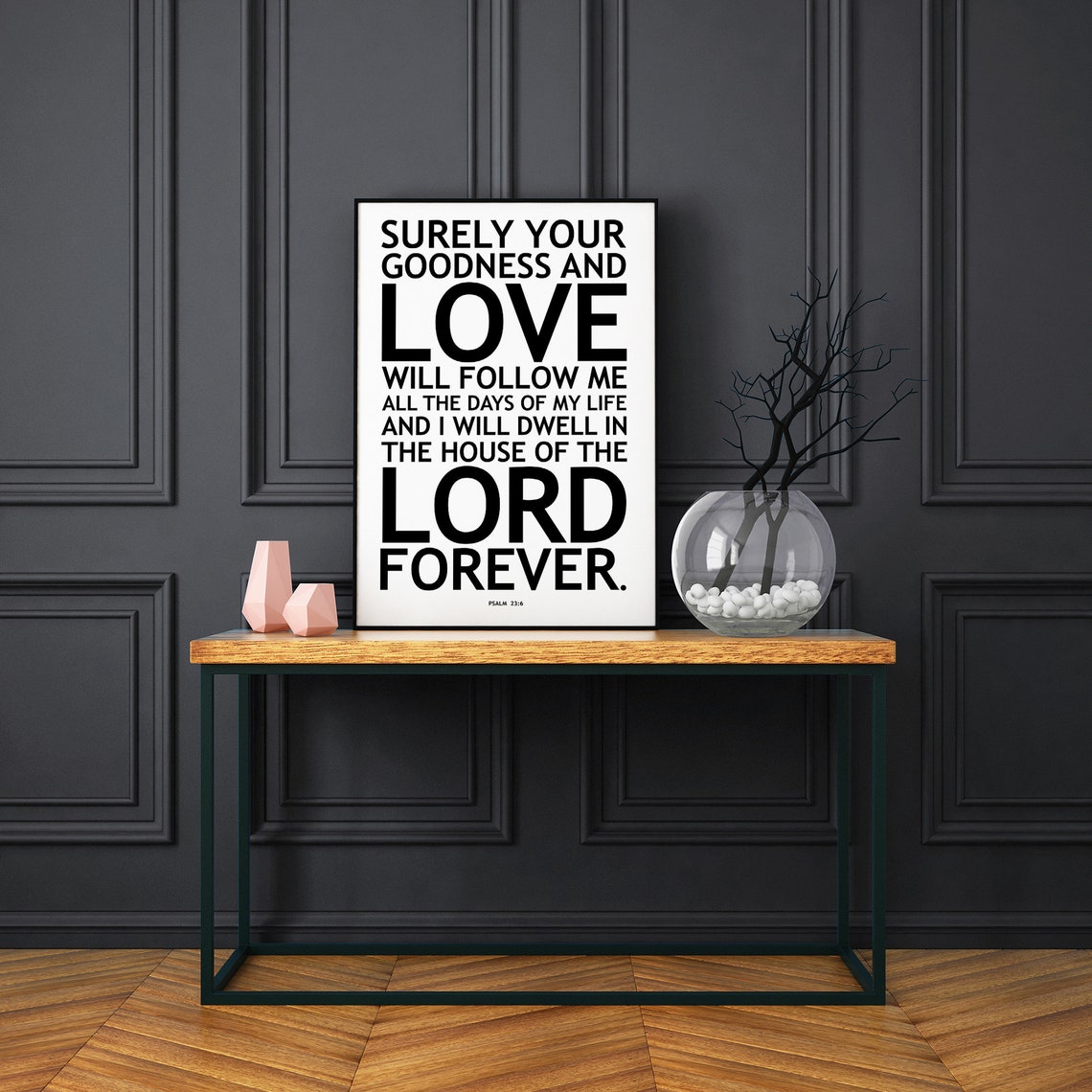 Psalm 23:6 NIV Surely Goodness And Mercy Will Follow Me | Etsy