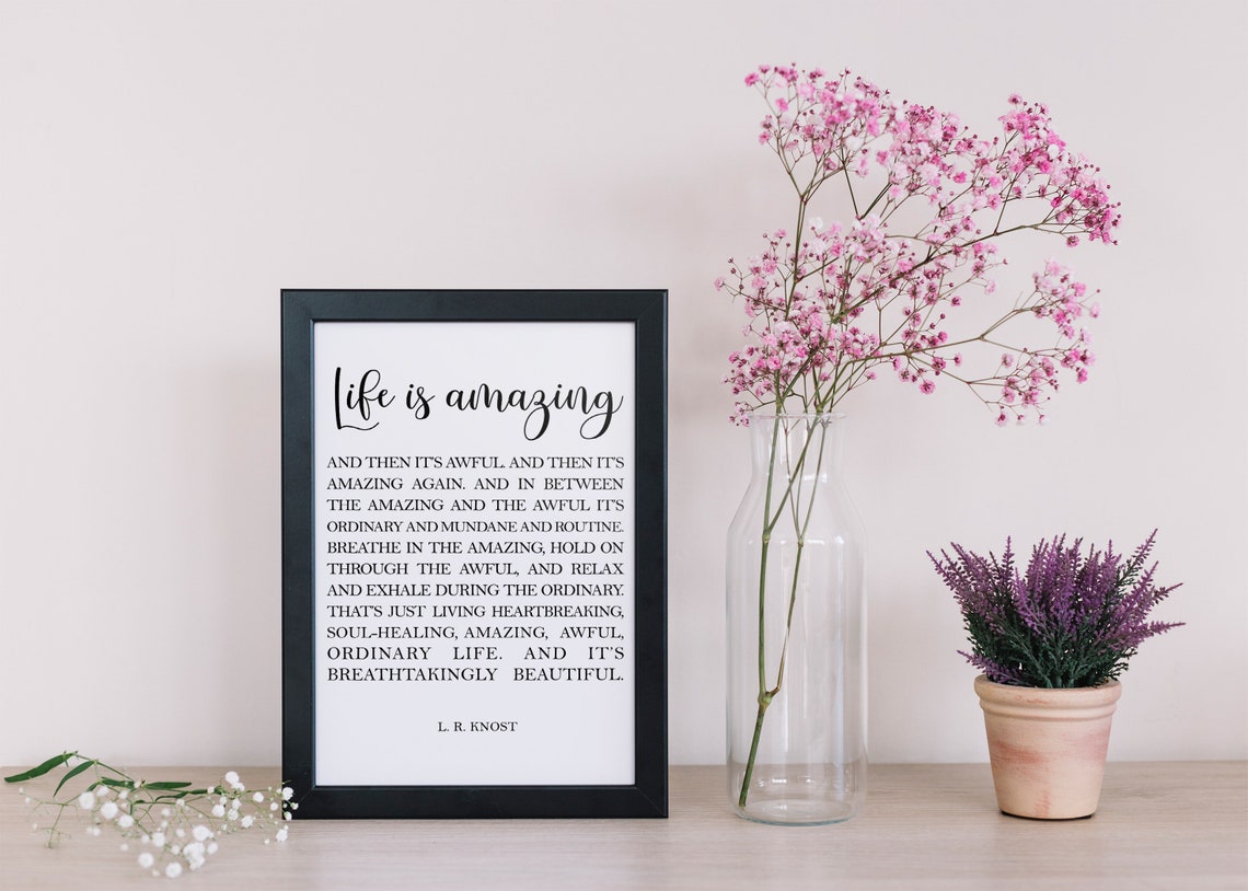Life is Amazing L.R. Knost Quote Inspirational Poster - Etsy