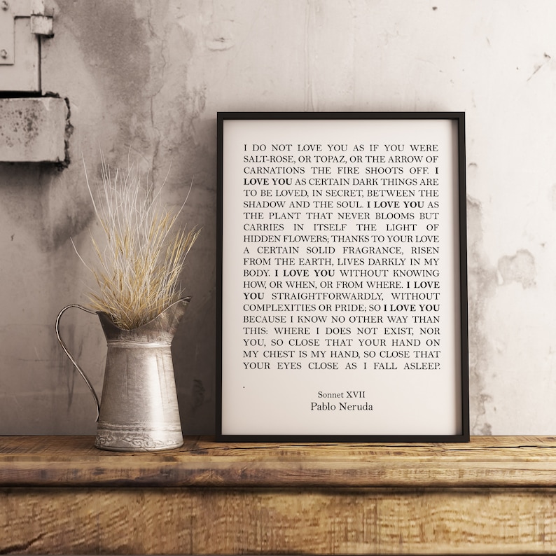 Pablo Neruda Sonnet XVII: Love Poem Art Print (digital Download) - Etsy