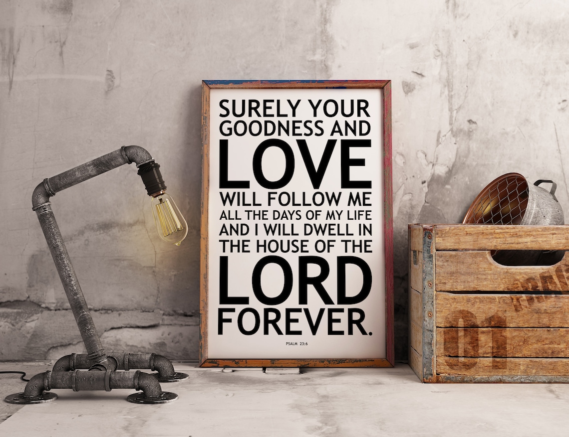 Psalm 23:6 NIV Surely Goodness and Mercy Will Follow Me - Etsy