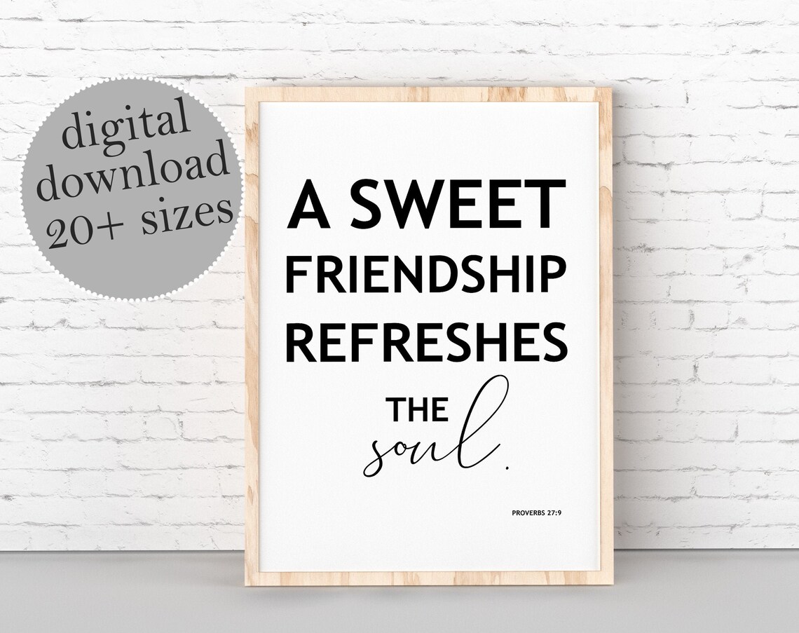 Bible Verse Printable A Sweet Friendship Refreshes The Soul | Etsy