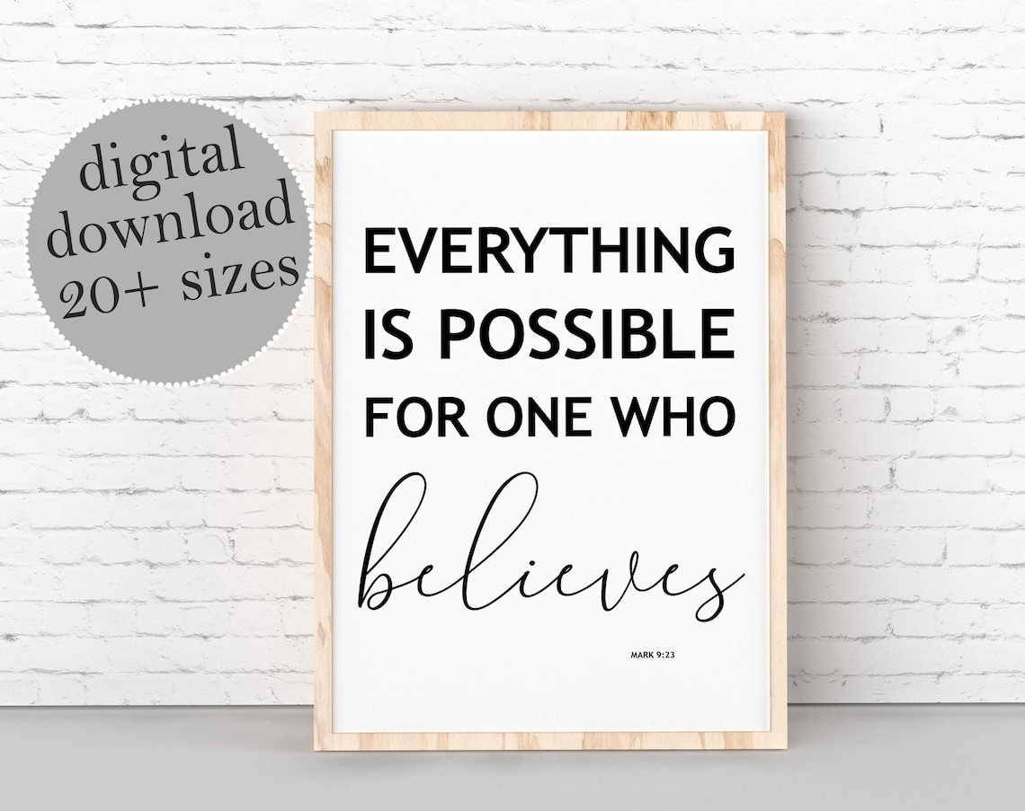 Everything Is Possible For One Who Believes Mark 9:23 | Etsy