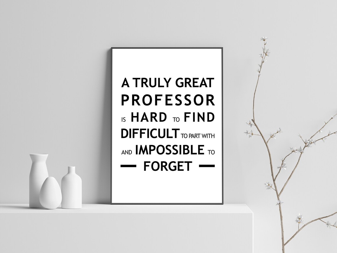 Professor Gift PRINTABLE Wall Art A Truly Great Professor Is | Etsy