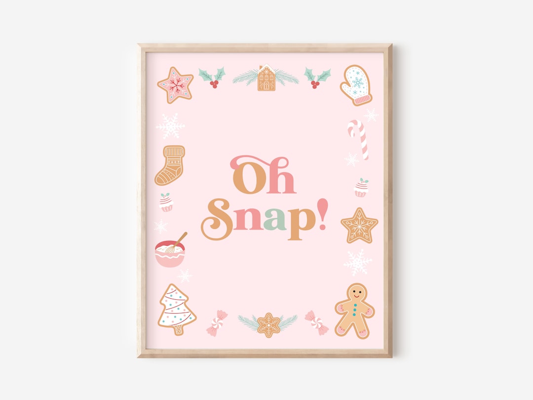 Oh Snap Sign 8x10 | Party Sign | Oh Snap | Christmas Birthday | Oh What ...