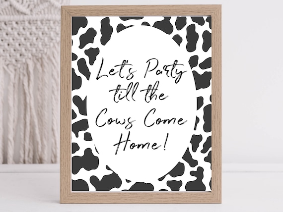 Cow Birthday Sign Let's Party Till the Cows Come Home - Etsy