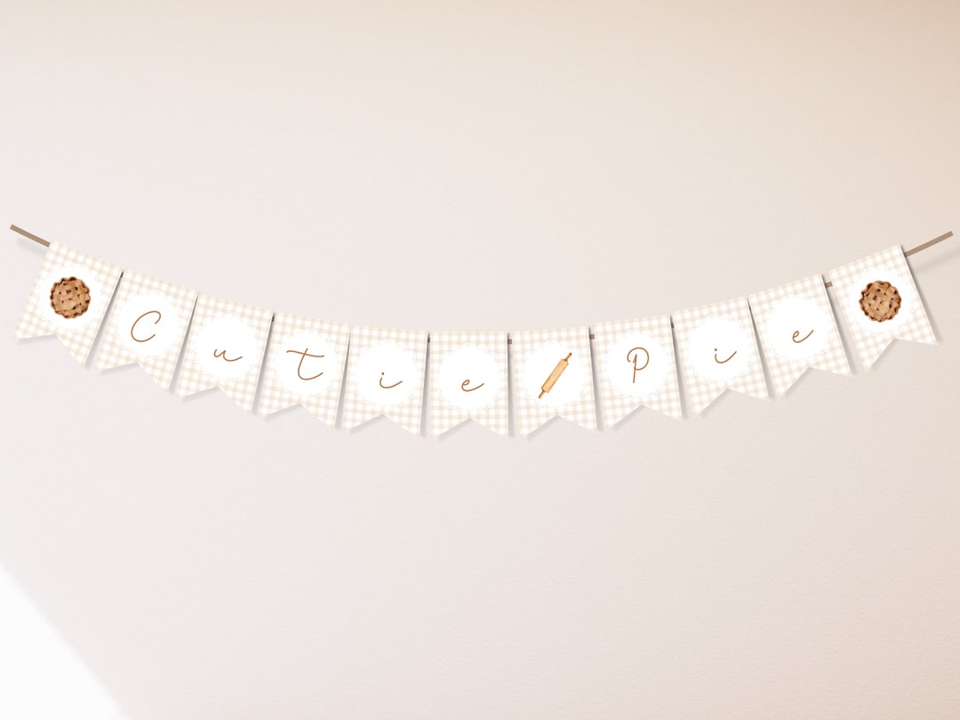 Cutie Pie Banner | Cutie Pie Birthday | Baking Birthday | Cutie Pie ...