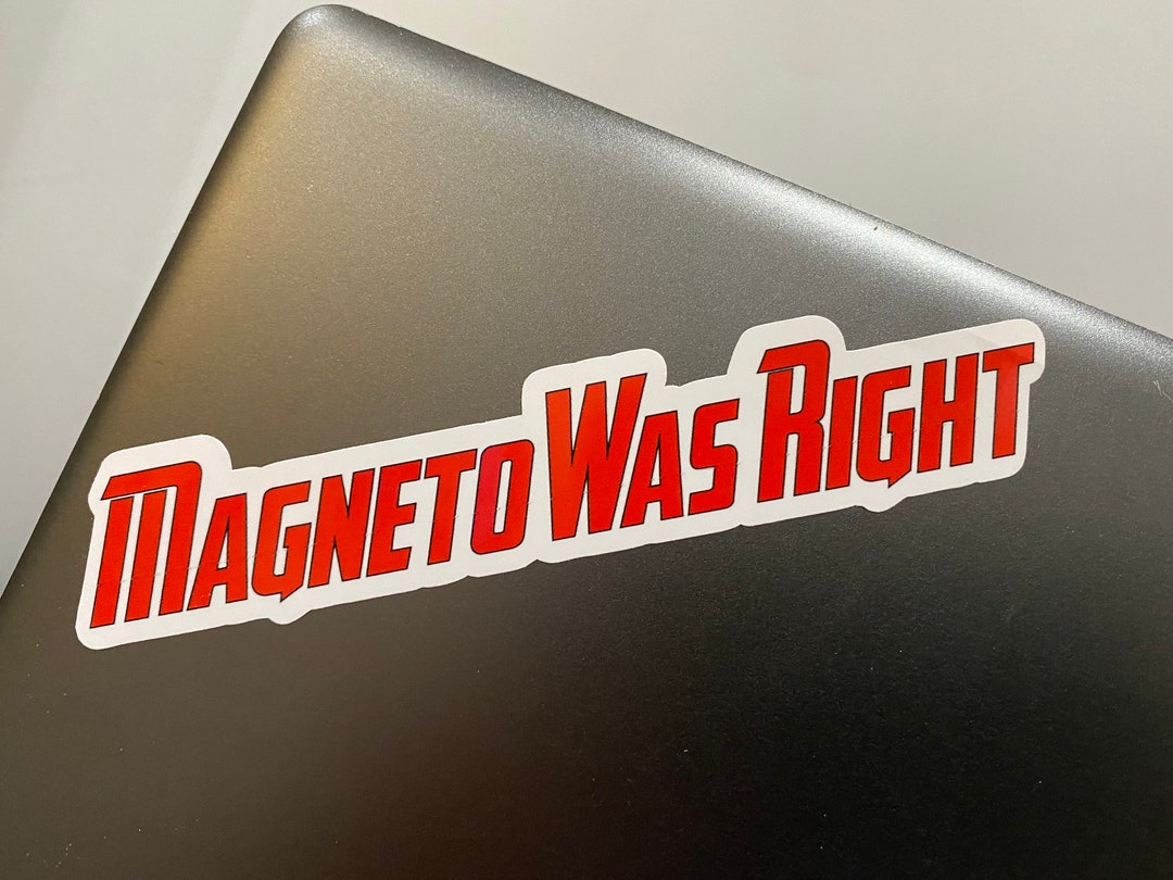 Magneto Was Right White Vinyl Sticker / Decal / Label - Etsy
