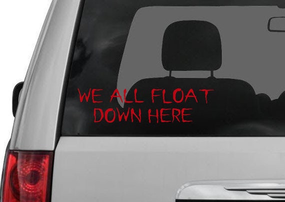 We All Float Down Here Vinyl Sticker / Decal / Label | Etsy