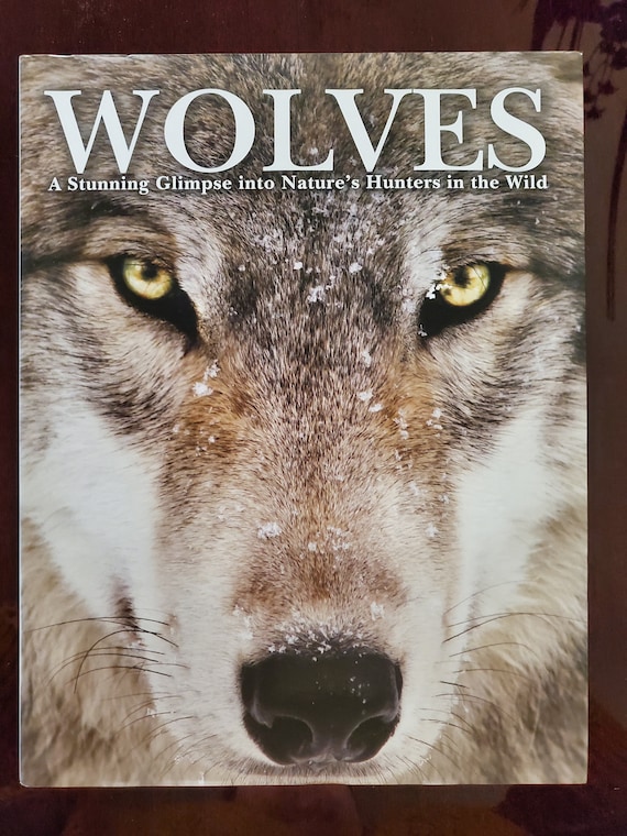 Book Wolves A Stunning Glimpse Into Nature's | Etsy