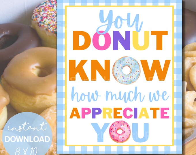 Donut Appreciation Sign Staff Co-worker Teacher Appreciation Print ...