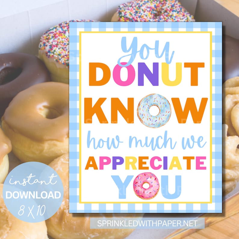 Donut Appreciation Sign | Staff Co-worker Teacher Appreciation Print ...