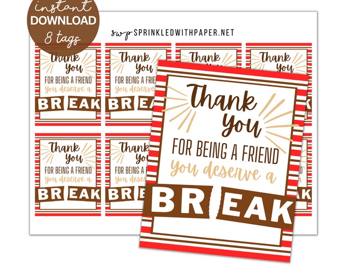You Deserve A Break Kit Kat Gift Tag | Appreciation Gift Tag ...