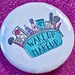 Wake up and Makeup Pin - Etsy