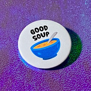 Good Soup Pin - Etsy