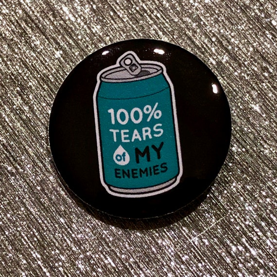 Tears of My Enemies Pin | Etsy