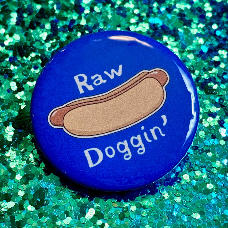 Raw Doggin' NSFW Pin - Etsy