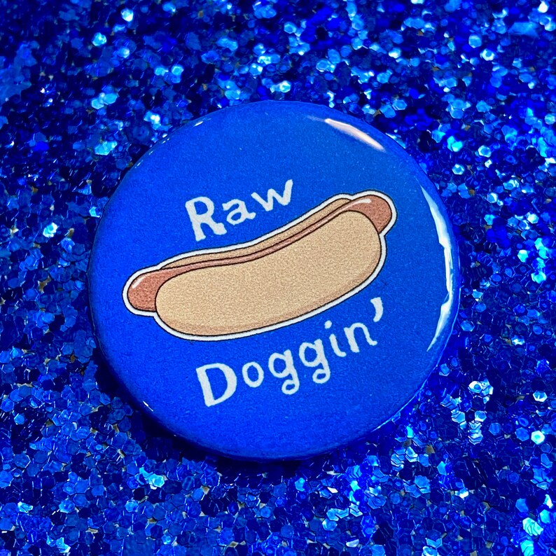 Raw Doggin' NSFW Pin - Etsy