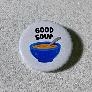 Good Soup Pin - Etsy