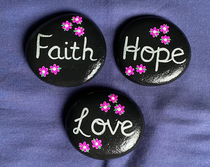 Love, Hope, Faith, Painted Rocks, Word Painted Stones, Set of 3 ...